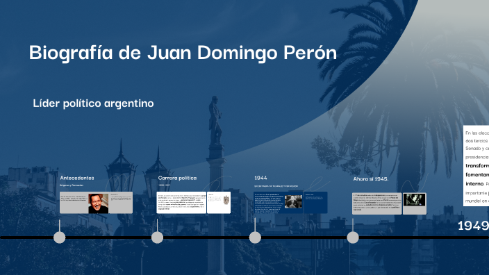 Biografía de Juan Domingo Perón by Paula Sosa on Prezi