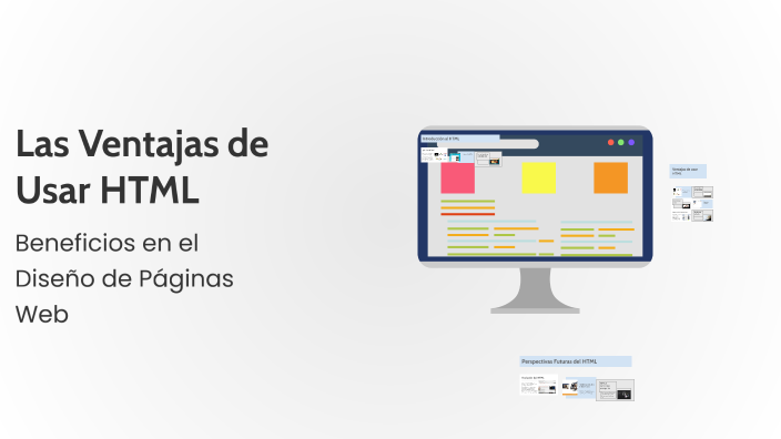 Las Ventajas de Usar HTML by Ana Moreno on Prezi