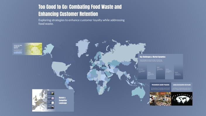 Too Good to Go: Combating Food Waste and Enhancing Customer Retention ...