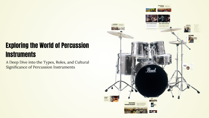 Exploring the World of Percussion Instruments by Stephen Noveloso on Prezi