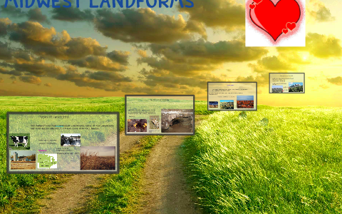 Midwest Landforms by miranda brown on Prezi