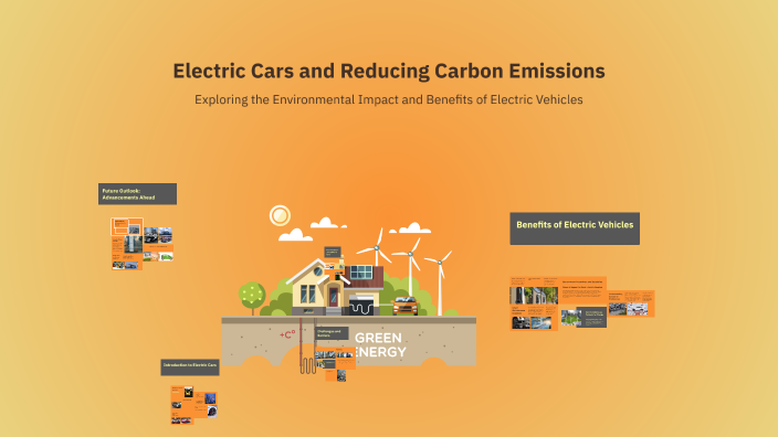 Electric Cars and Reducing Carbon Emissions by Ronav Patel on Prezi