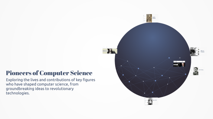 Pioneers of Computer Science by Camilla Giorgini on Prezi