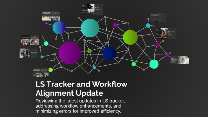LS Tracker and Workflow Alignment Update by Keith Recacho on Prezi