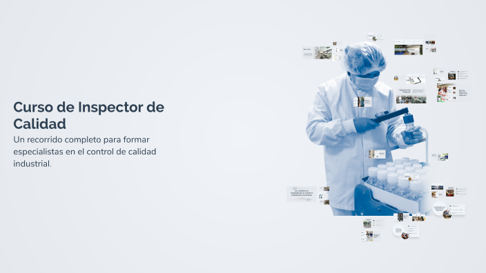 Curso de Inspector de Calidad by Supervisor control de calidad on Prezi