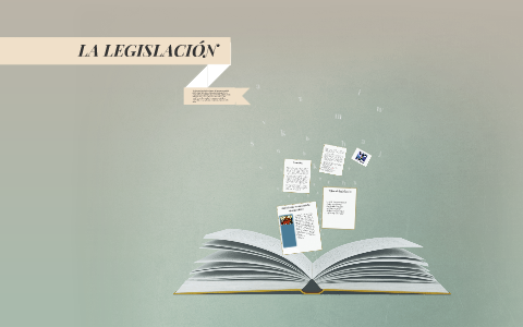 LA LEGISLACION by croson daniel on Prezi
