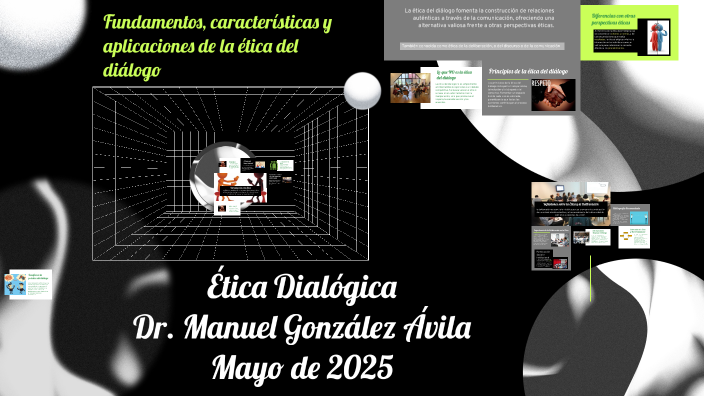 Ética Dialógica by Manuel Gonzalez Avila on Prezi