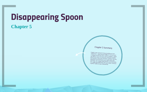 Disappearing Spoon by Austin West on Prezi