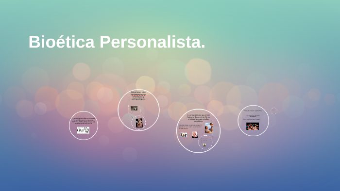 Principios de la bioética personalista: by alenadra camacho on Prezi