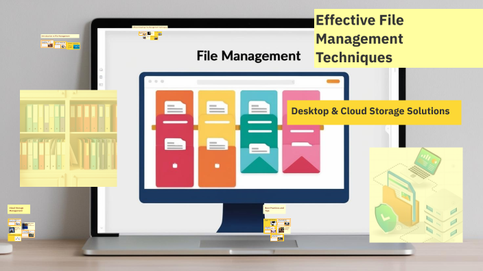 Effective File Management Techniques by Lisa-Marie Murphy on Prezi