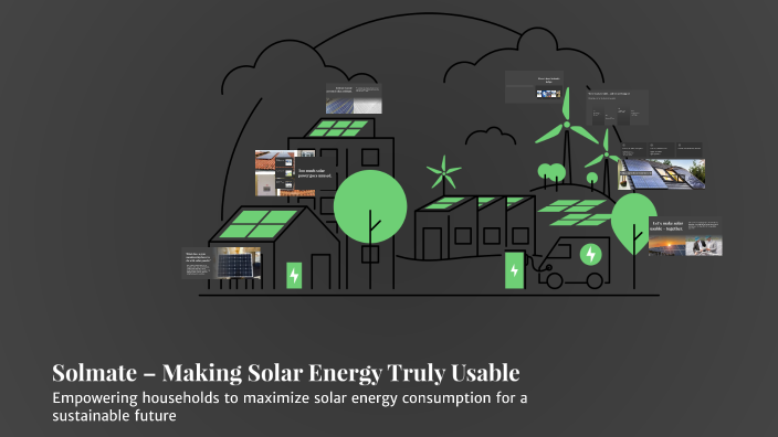 Solmate – Making Solar Energy Truly Usable by Megha Darda on Prezi