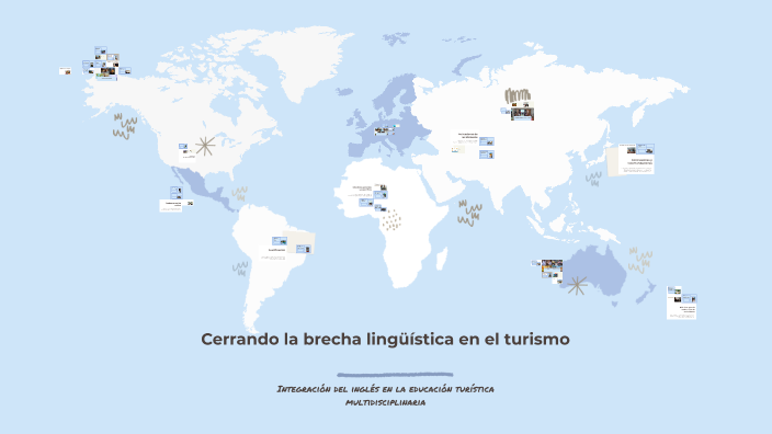 Cerrando la brecha lingüística en el turismo by Yeisson Makensy Saenz on Prezi