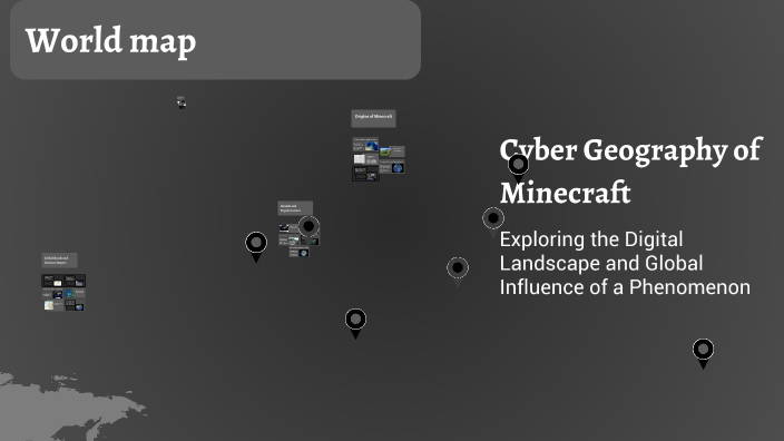 Cyber Geography of Minecraft by Koen Cheung on Prezi