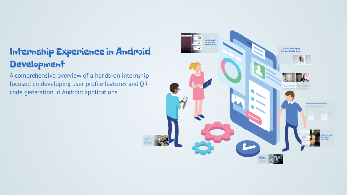 Internship Experience in Android Development by Sujal Vaja on Prezi