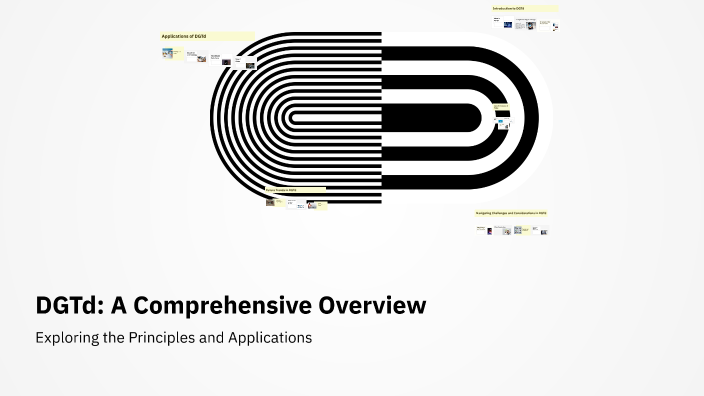 DGTd: A Comprehensive Overview by S464-Ryan Medeiros on Prezi
