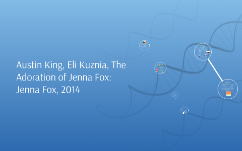Adoration of Jenna Fox: Jenna Fox by Austin King on Prezi