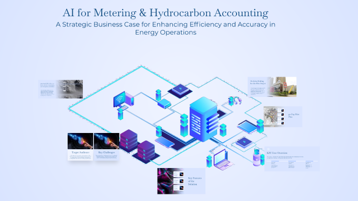 AI for Metering & Hydrocarbon Accounting by G Denson on Prezi
