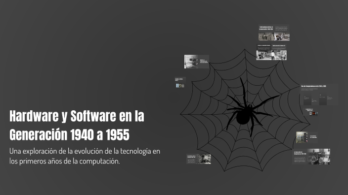 Hardware y Software en la Generación 1940 a 1955 by Oscar Vargas on Prezi
