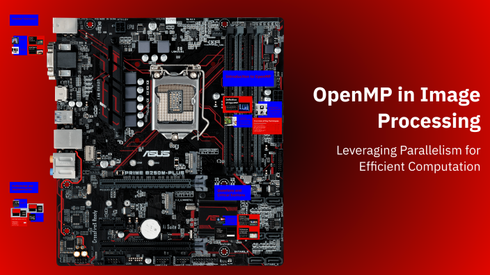 OpenMP in Image Processing by Mohammed Yasser on Prezi