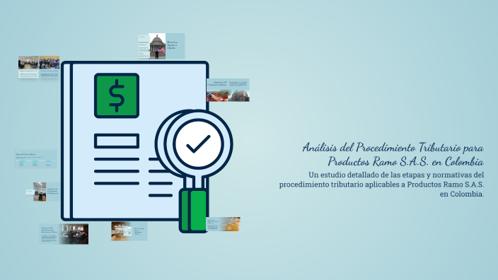 Análisis del Procedimiento Tributario para Productos Ramo S.A.S. en ...