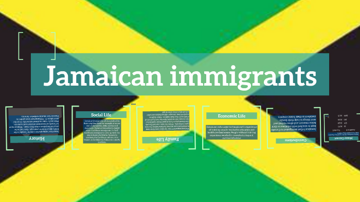 Jamaican immigrants by jessica parks on Prezi