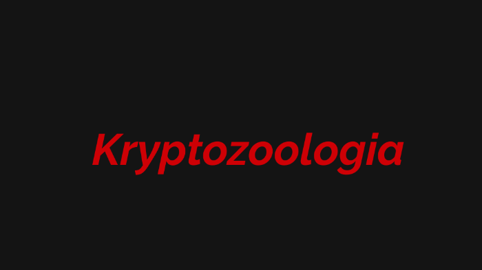 Kryptozoologia by Dorota S on Prezi