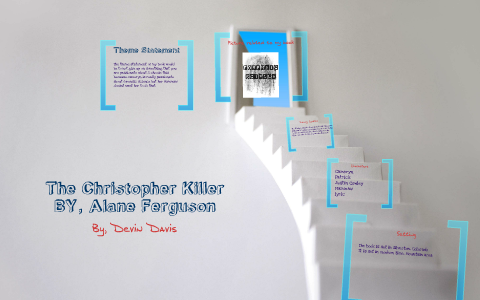 The Christopher Killer by Devin Davis on Prezi
