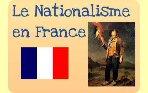 Nationalisme en France by Tom S on Prezi