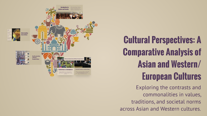 Cultural Perspectives: A Comparative Analysis of Asian and Western ...