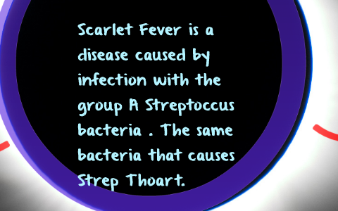Scarlet Fever by Zariah Turner on Prezi
