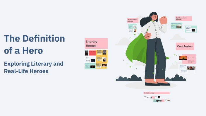 The Definition of a Hero by Evan Luna on Prezi
