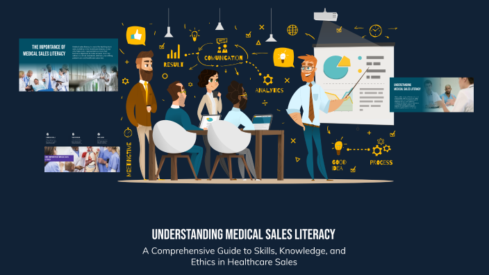 Understanding Medical Sales Literacy by mIca Lerner on Prezi