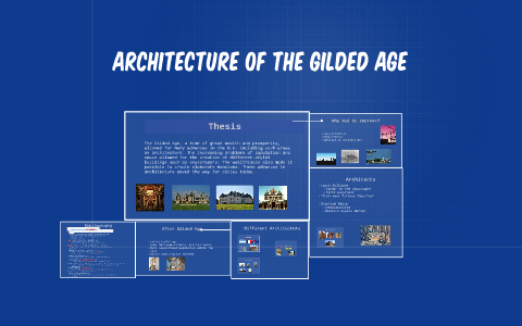 Architecture of the gilded age by on Prezi