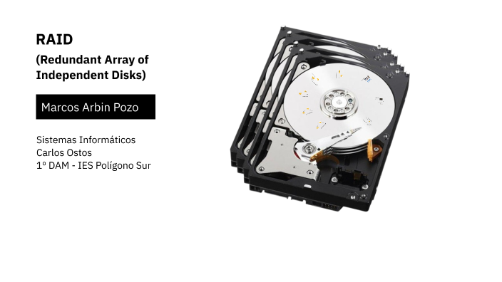 RAID - Marcos by Marcos Arbin Pozo on Prezi