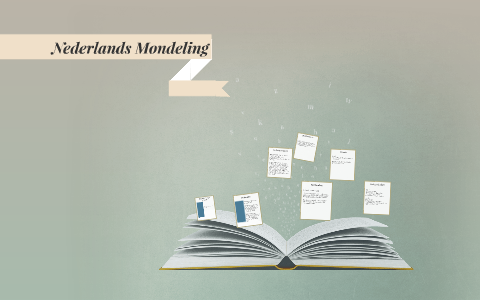 Nederlands Mondeling by on Prezi