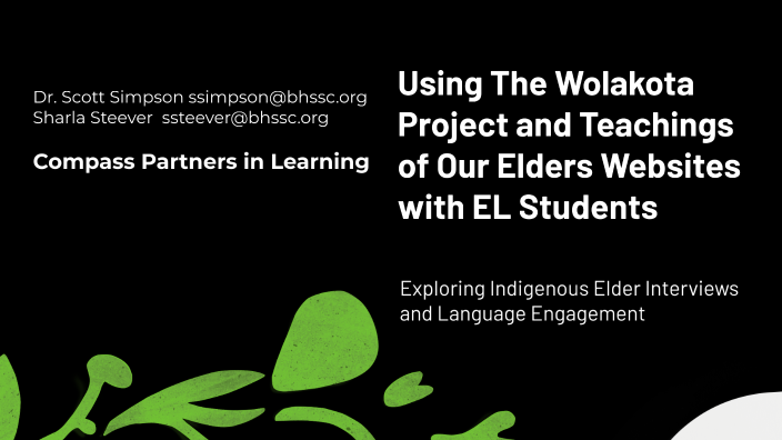 Using Indigenous Elder Interviews with EL Students by Scott Simpson on ...