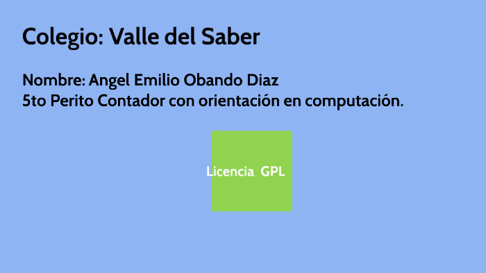 Exposición de Licencia GPL by Angel Obando Diaz on Prezi