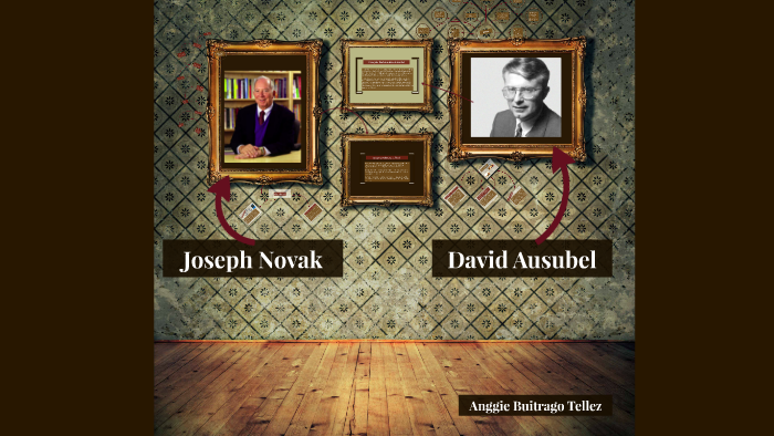 joseph Novak y David Ausubel by Anggie Tellez on Prezi