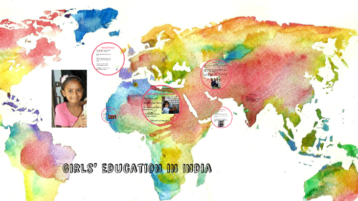 Girls' Education in India by the Spectacular CheleGirl on Prezi