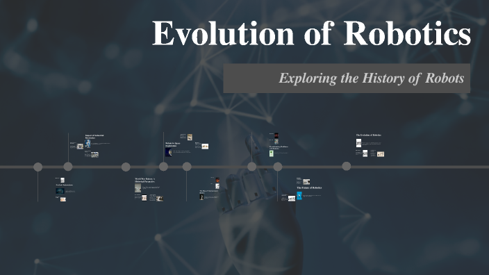 Evolution of Robotics by MAGS on Prezi