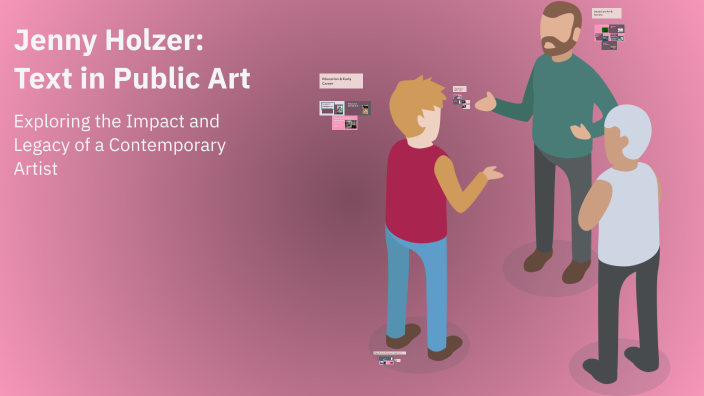 Jenny Holzer: Text in Public Art by Lauren West on Prezi