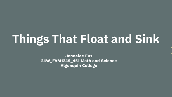 Things that Float and Sink by Jennalee Ens on Prezi