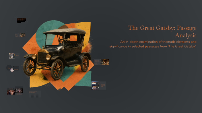 The Great Gatsby: Passage Analysis by Austin Schleppenbach on Prezi