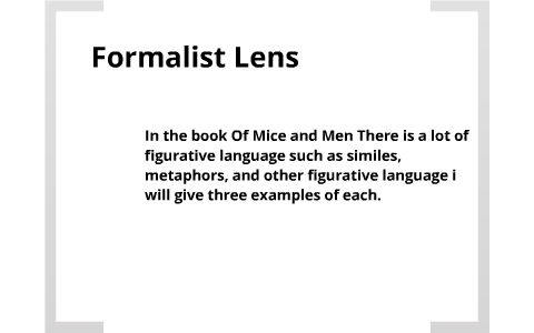 Of Mice and Men Formalist lens by koby Anderson on Prezi