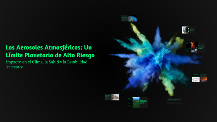 Los Aerosoles Atmosféricos: Un Límite Planetario de Alto Riesgo by ...