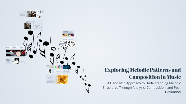 Exploring Melodic Patterns and Composition in Music by Nhecole Cunanan ...