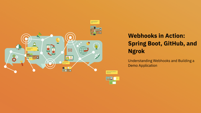Webhooks in Action: Spring Boot, GitHub, and Ngrok by Ajith Kalaiselvan on Prezi
