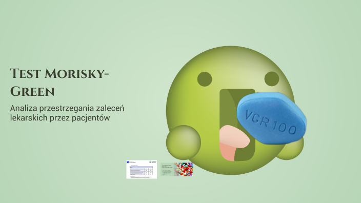 Test Morisky-Green by Łukasz Wyjadłowski on Prezi