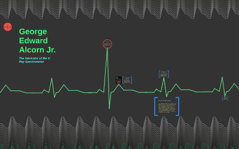 George Edward Alcorn by Tyler King on Prezi