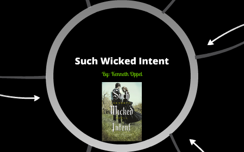Such Wicked Intent by Kenneth Oppel by Jennifer Stewart on Prezi